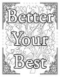 Better Your Best Motivational Coloring Page - Mama Likes This