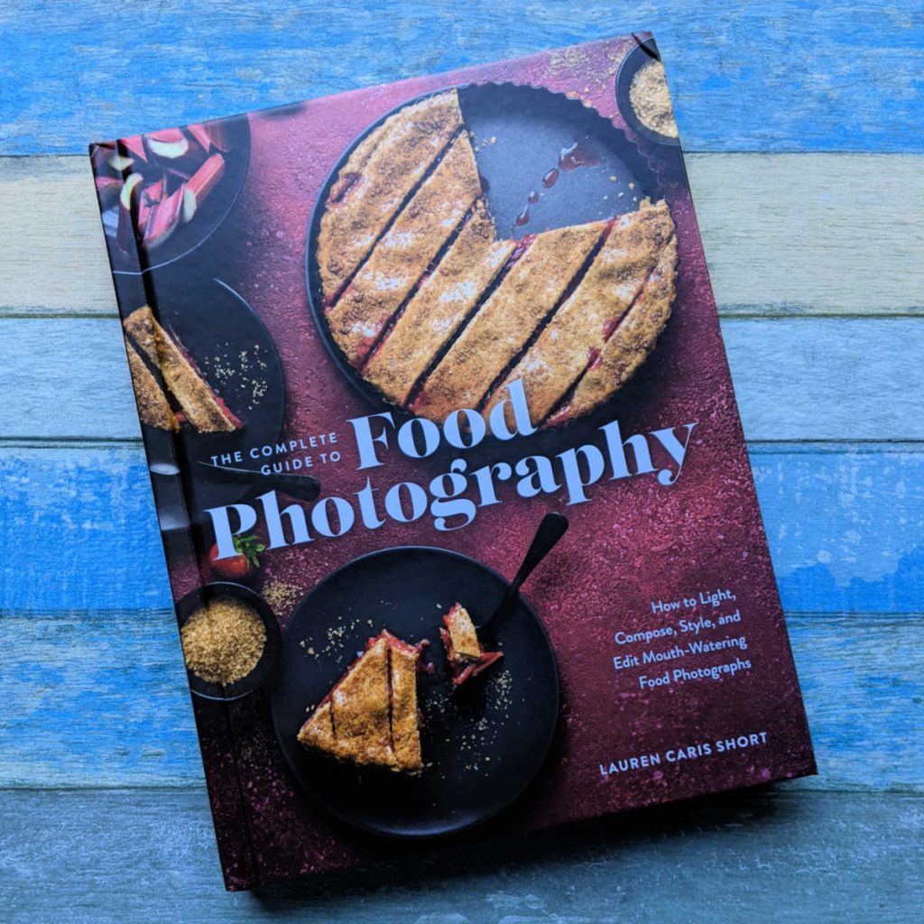Guide To Food Photography Book - Mama Likes This