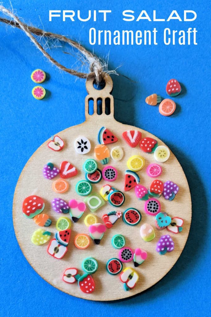Festive Fruit Salad Ornament Craft for Kids and Adults - Mama Likes This