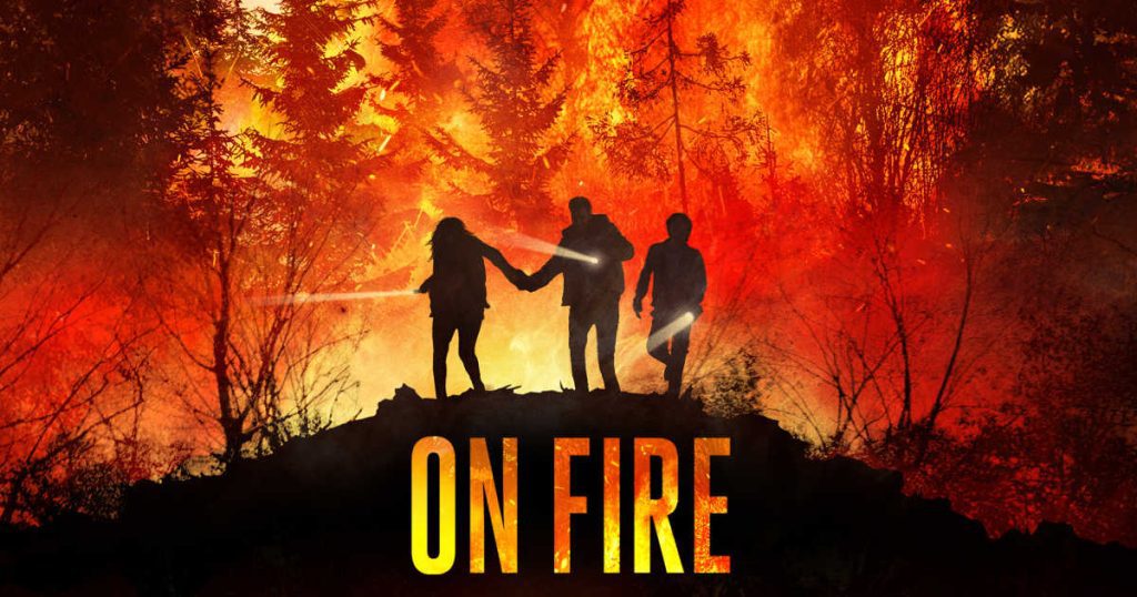 On Fire: A Gripping Wildfire Survival Film Inspired by a True Story ...