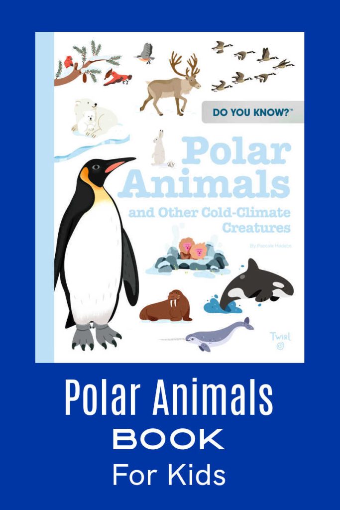Polar Animals Book for Kids - Mama Likes This