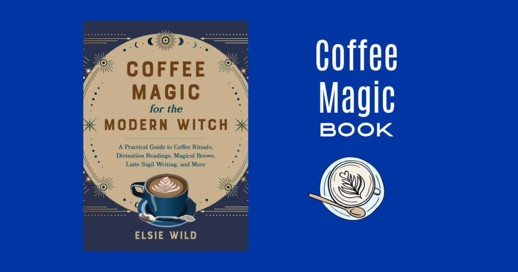 Coffee Magic Book for the Modern Witch - Mama Likes This