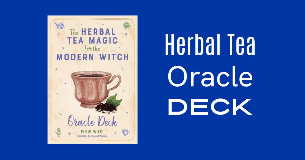 Herbal Tea Magic Oracle Deck - Mama Likes This