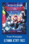 Ultra Fun for Summer Break! Free Ultraman Activity Pages - Mama Likes This