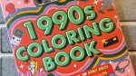 The 1990s Coloring Book - Mama Likes This