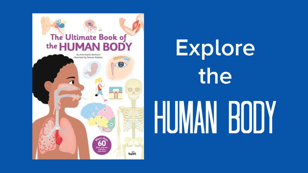 The Ultimate Book of the Human Body - Mama Likes This