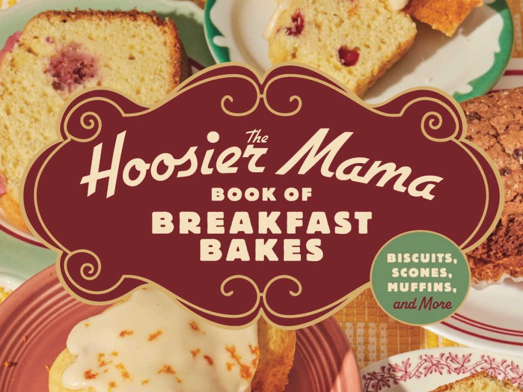 🥧The Hoosier Mama Book of Breakfast Bakes - Mama Likes This